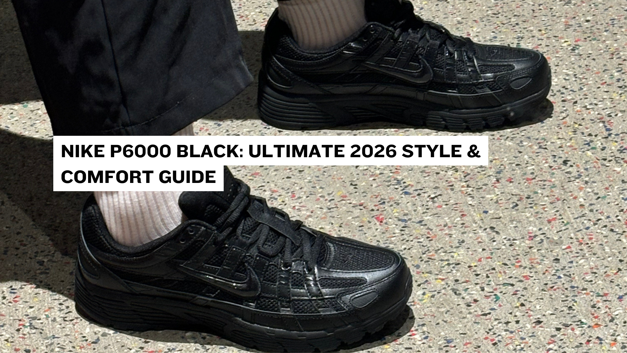 Nike P6000 Black: Ultimate 2026 Style & Comfort Guide – Double Boxed
