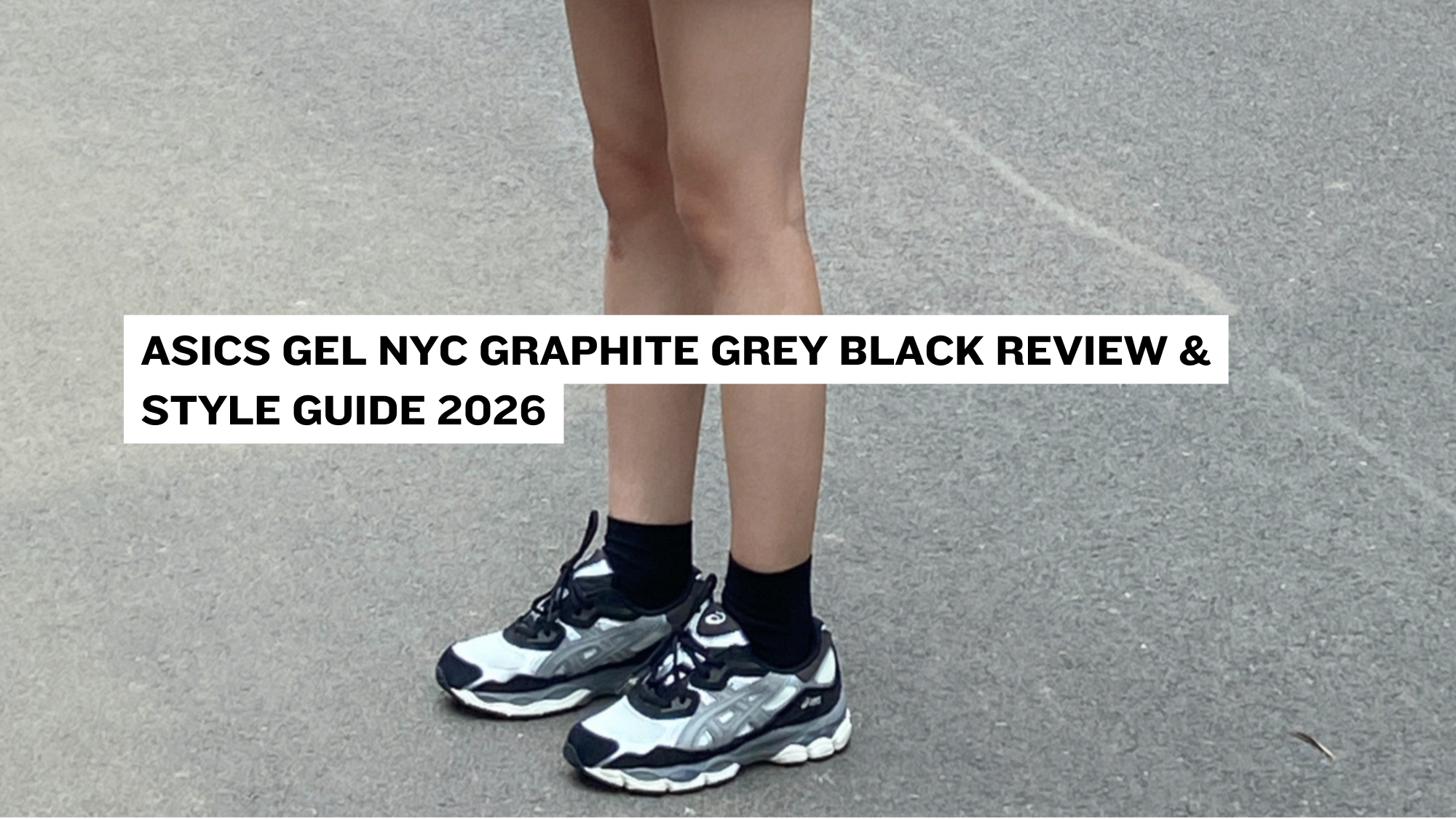 ASICS Gel NYC Graphite Grey Black Review & Style Guide 2026 – Double Boxed
